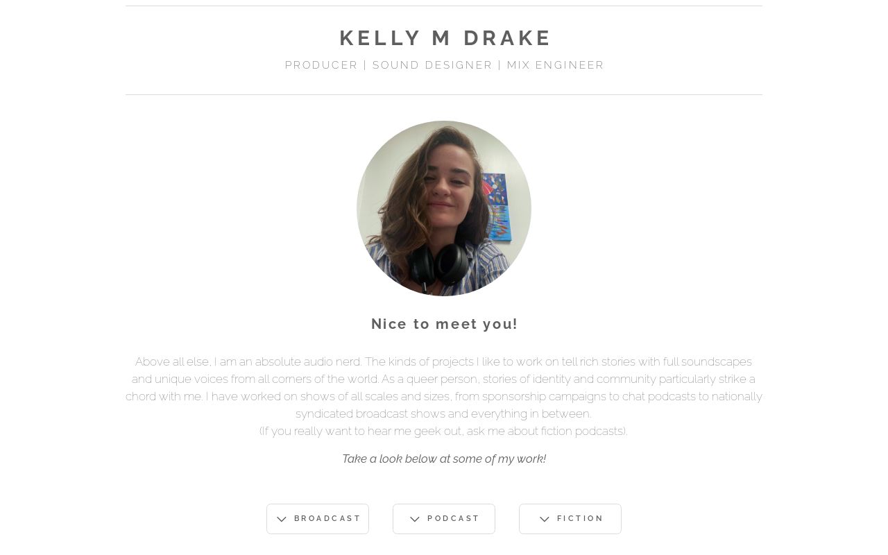 Kelly M Drake | Audio